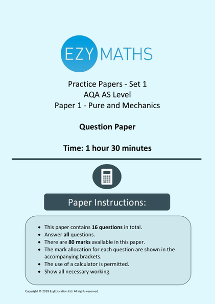 AS Level Maths Exam Paper 1 - EzyMaths - Set 1 (AQA) – www.ezyeducation ...